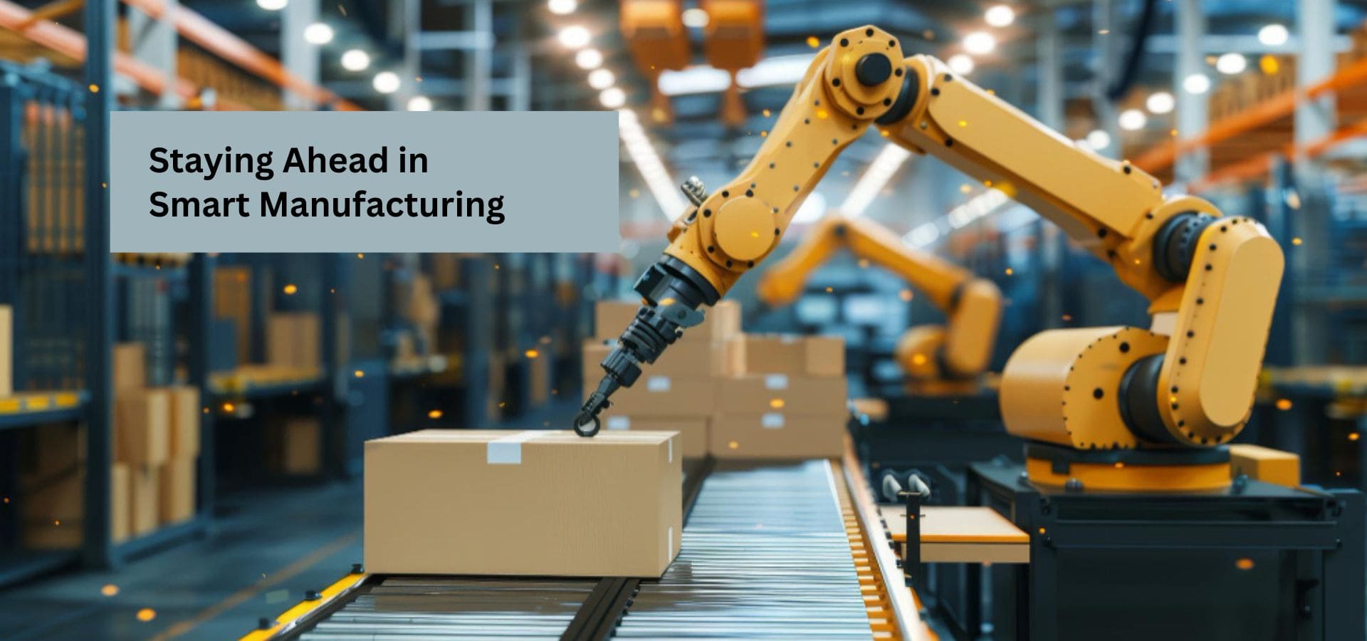 Staying Ahead in Smart Manufacturing