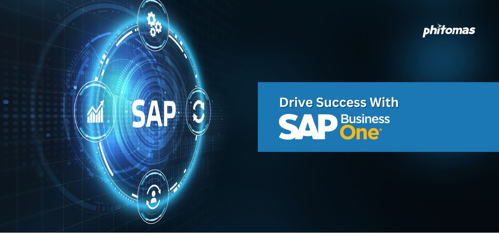 Drive Success with SAP Business One ERP | Phitomas