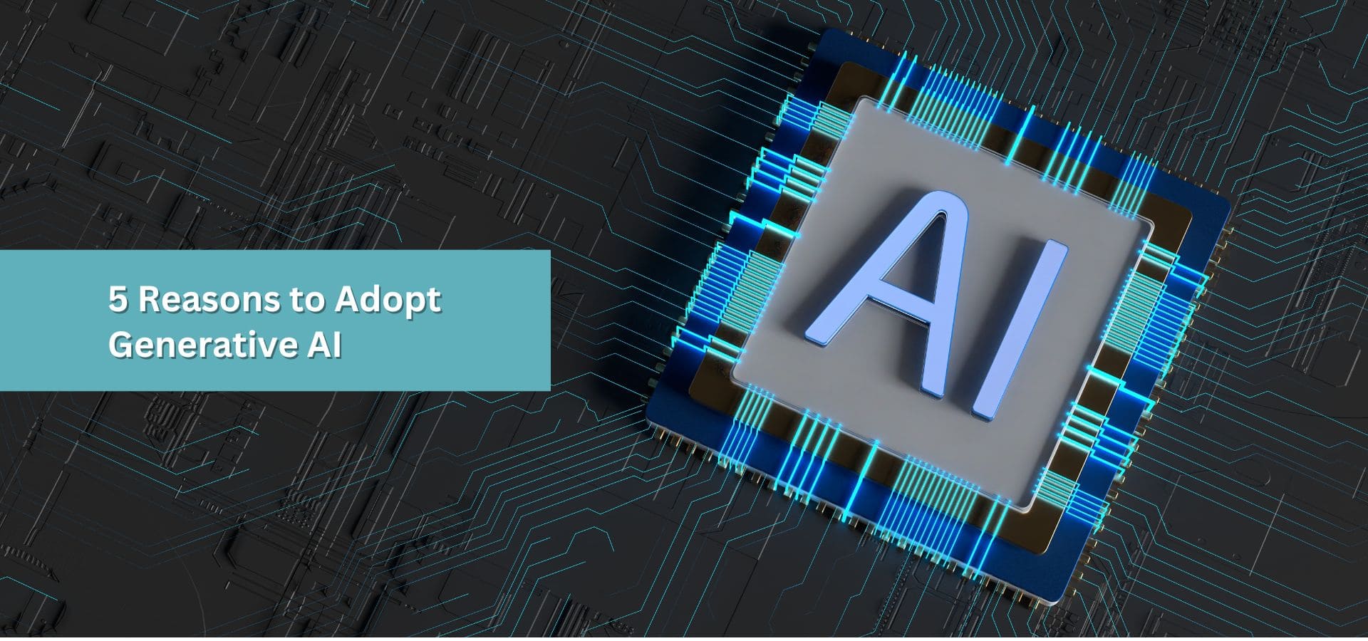 5 Reasons to Adopt Generative AI | Phitomas AI Solutions