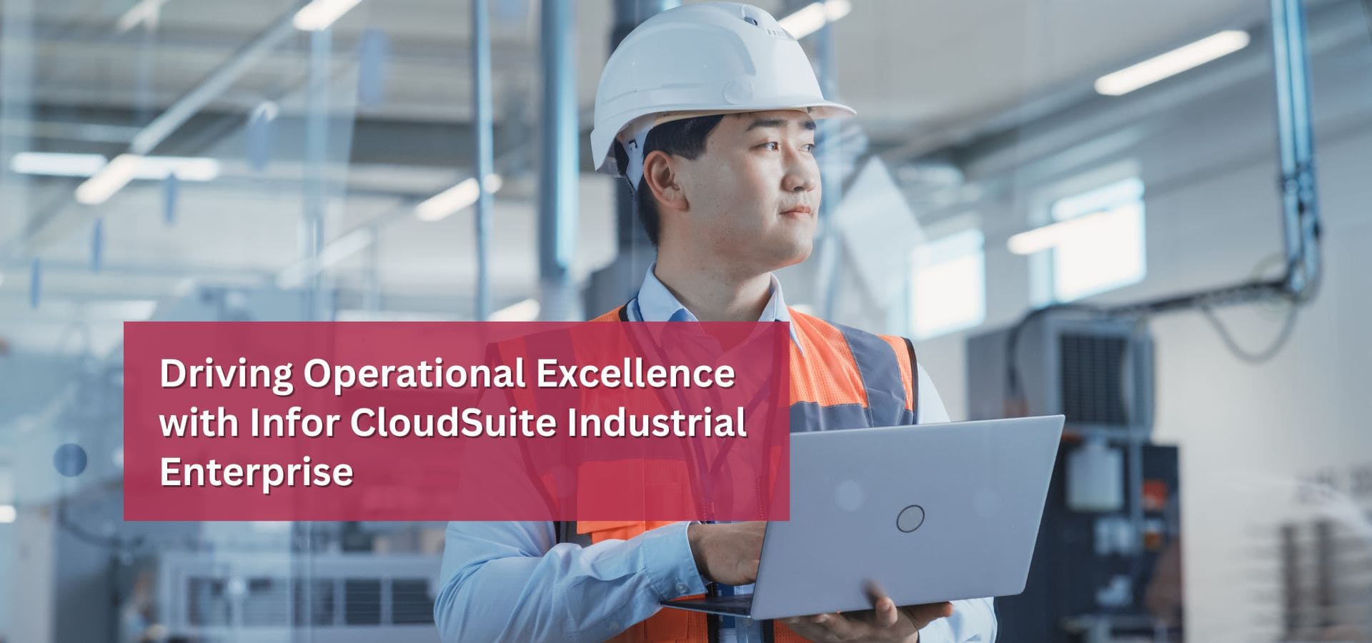 Infor CloudSuite Industrial for Operational Excellence | Phitomas