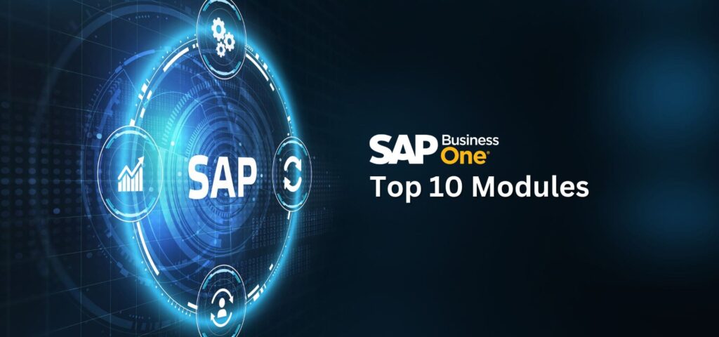 Top 10 SAP Business One Modules Explained | Phitomas