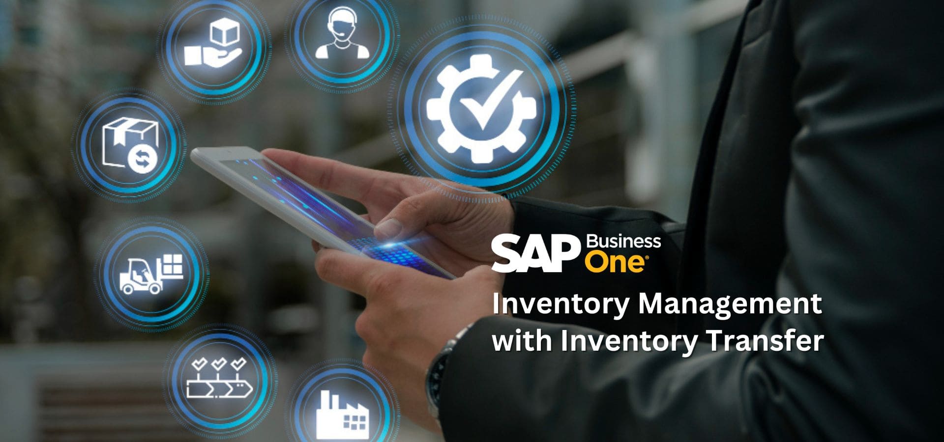 Inventory Management with Inventory Transfer in SAP B1