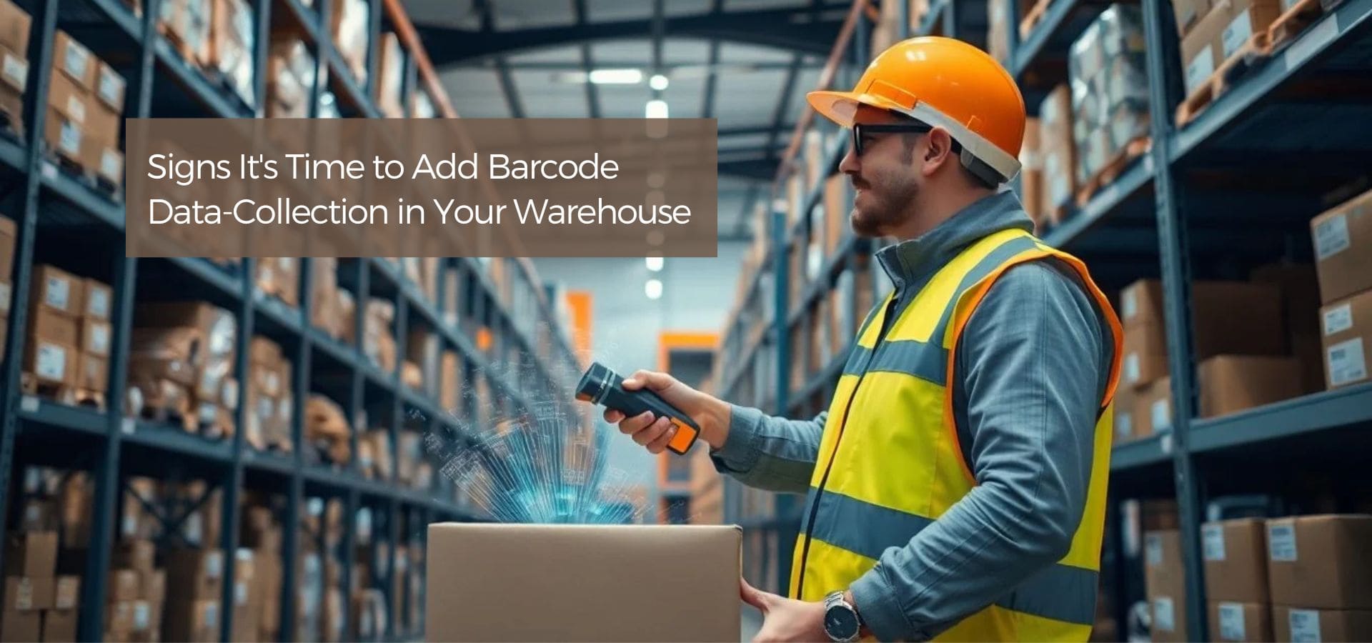 Signs It's Time to Add Barcode Data-Collection in Your Warehouse