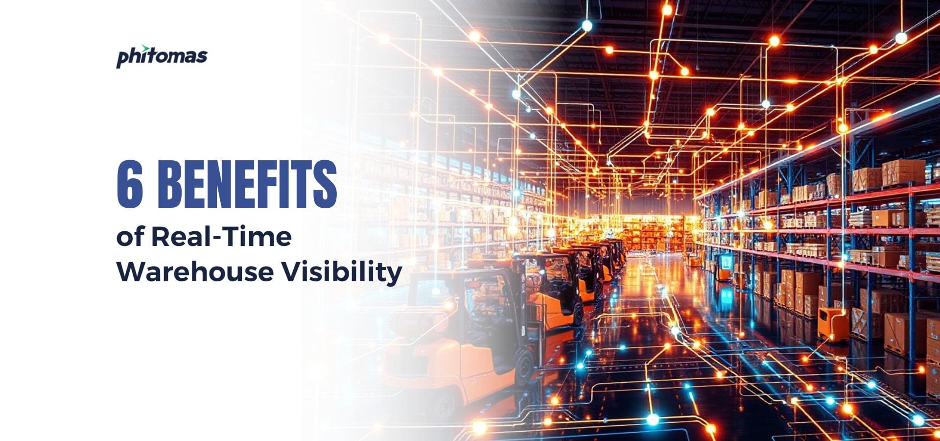 Benefits Of Real-Time Warehouse Visibility
