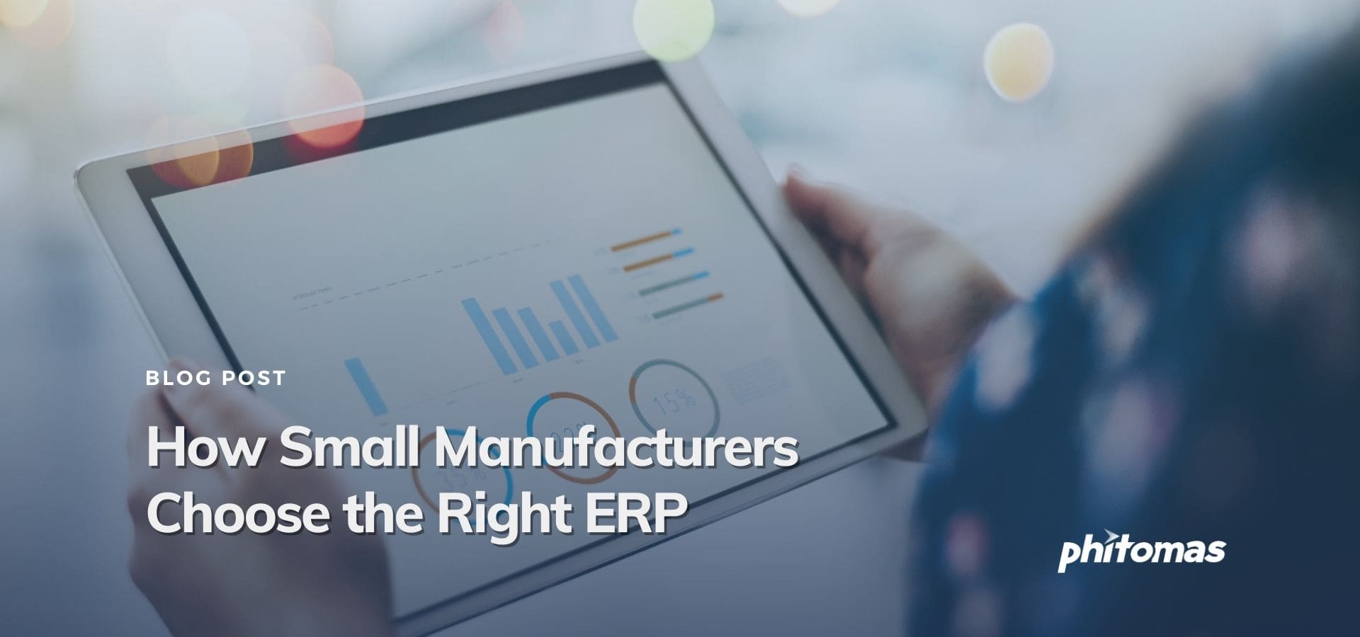 How Small Manufacturers Choose the Right ERP
